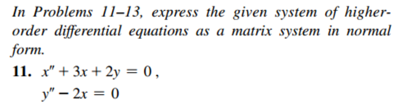 Solved In Problems 11-13, express the given system of | Chegg.com