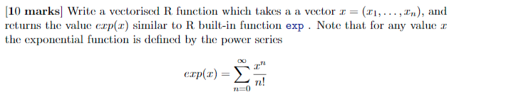 Solved [10 marks] Write a vectorised R function which takes | Chegg.com