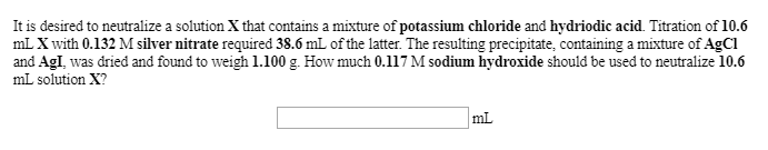 Solved It is desired to neutralize a solution X that | Chegg.com