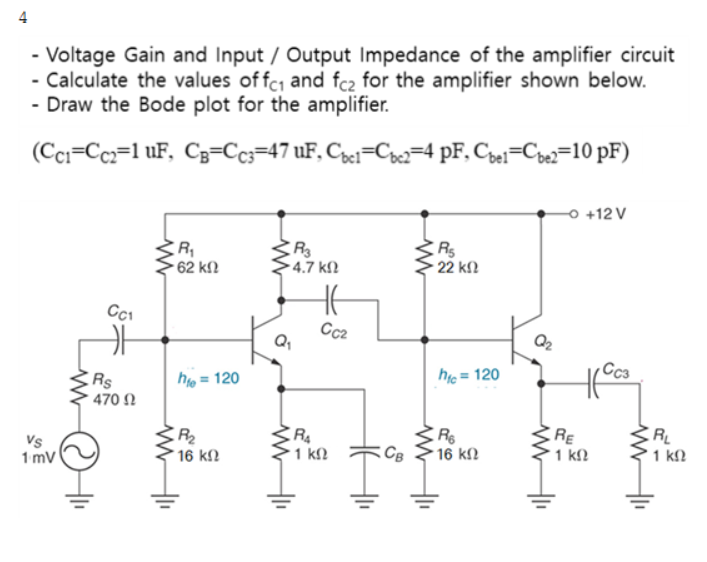 Solved 2 - Voltage Gain and Input / Output Impedance of the | Chegg.com