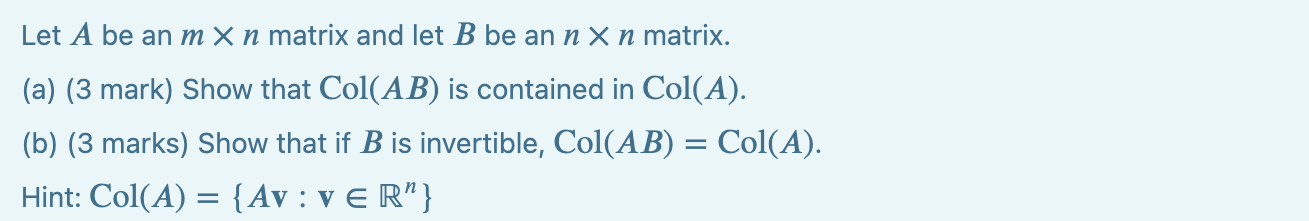 Solved Let A be an m×n matrix and let B be an n×n matrix. | Chegg.com