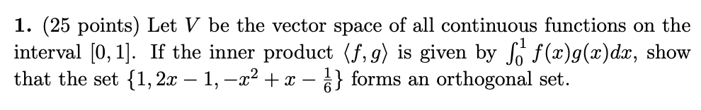 Solved 1. (25 points) Let V be the vector space of all | Chegg.com