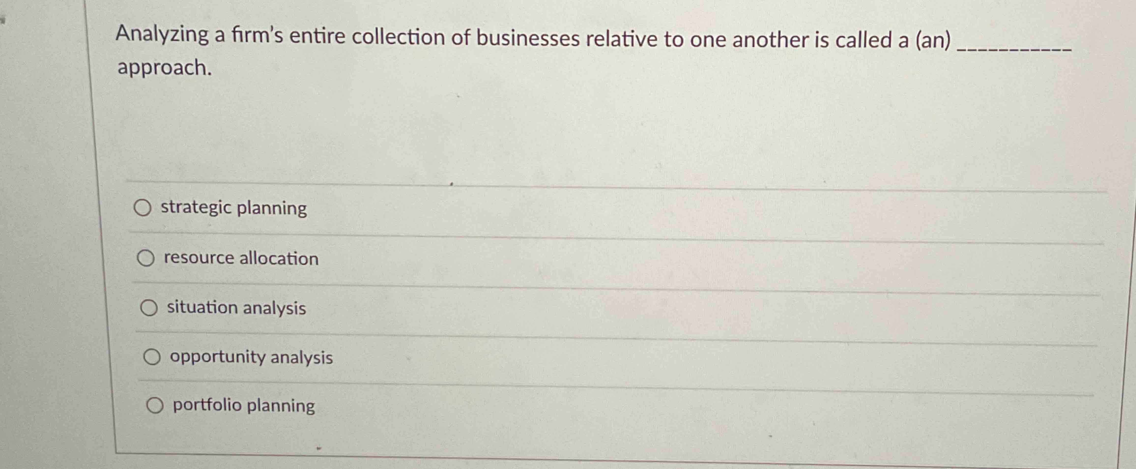 Solved Analyzing a firm's entire collection of businesses | Chegg.com