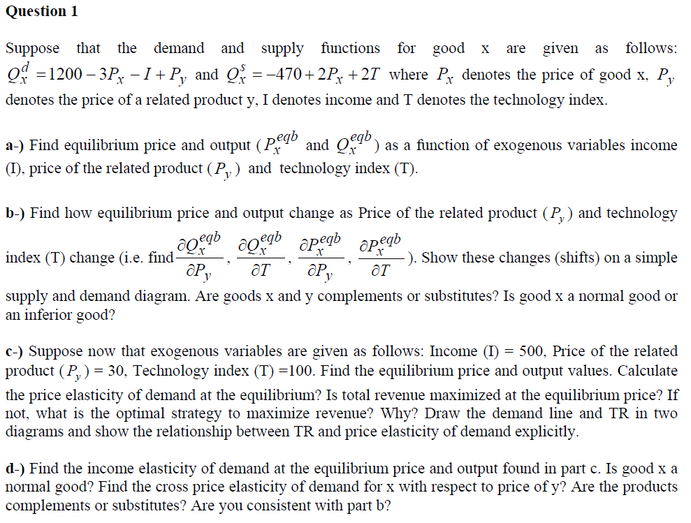 Suppose that the demand and supply functions for good | Chegg.com
