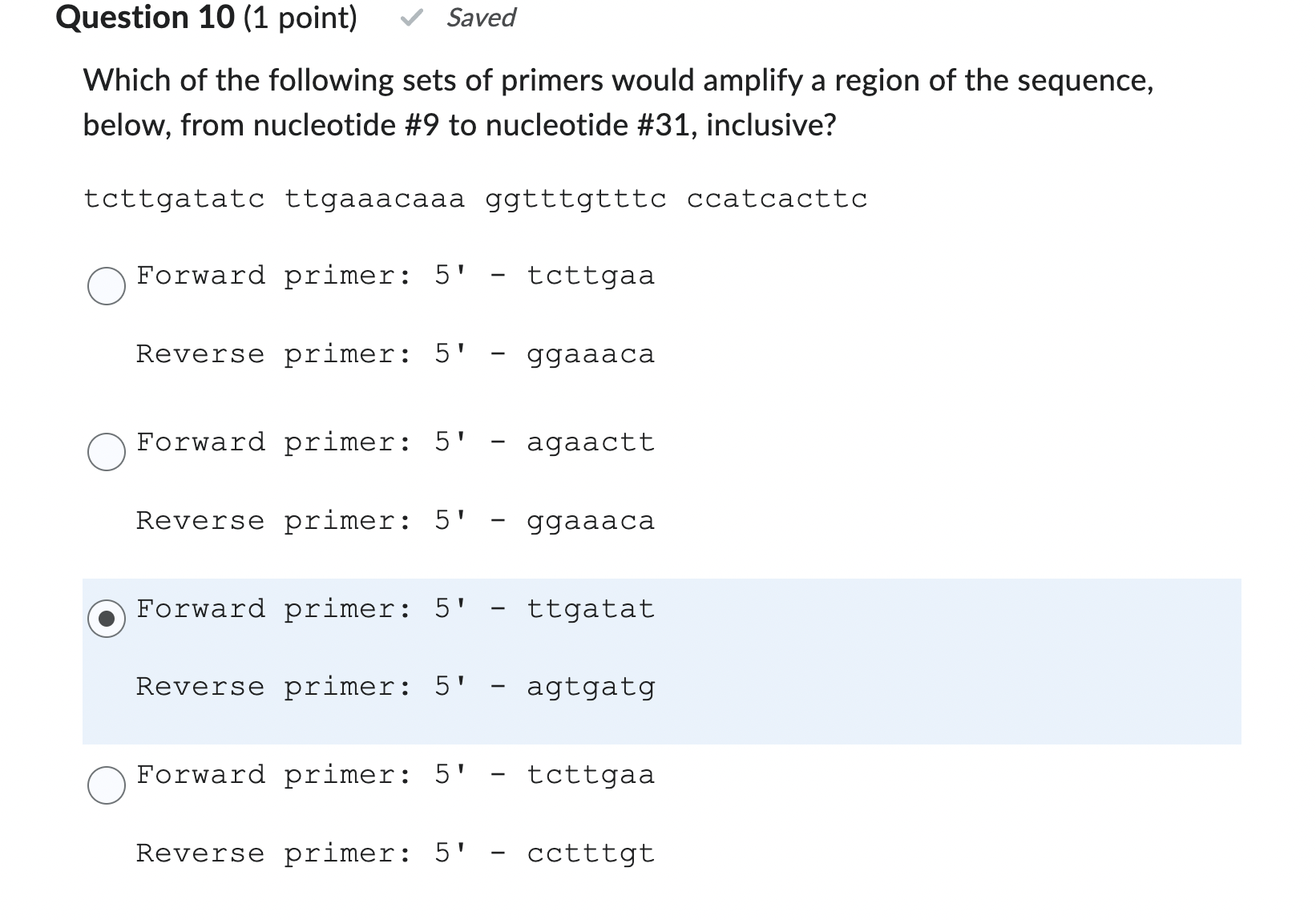 Solved Which of the following sets of primers would amplify | Chegg.com