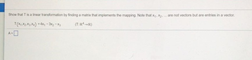 Solved Show That T Is A Linear Transformation By Finding A