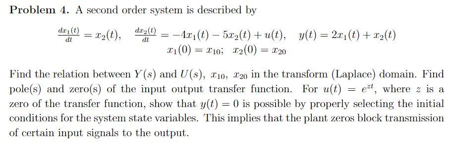 Solved Problem 4. A second order system is described by | Chegg.com
