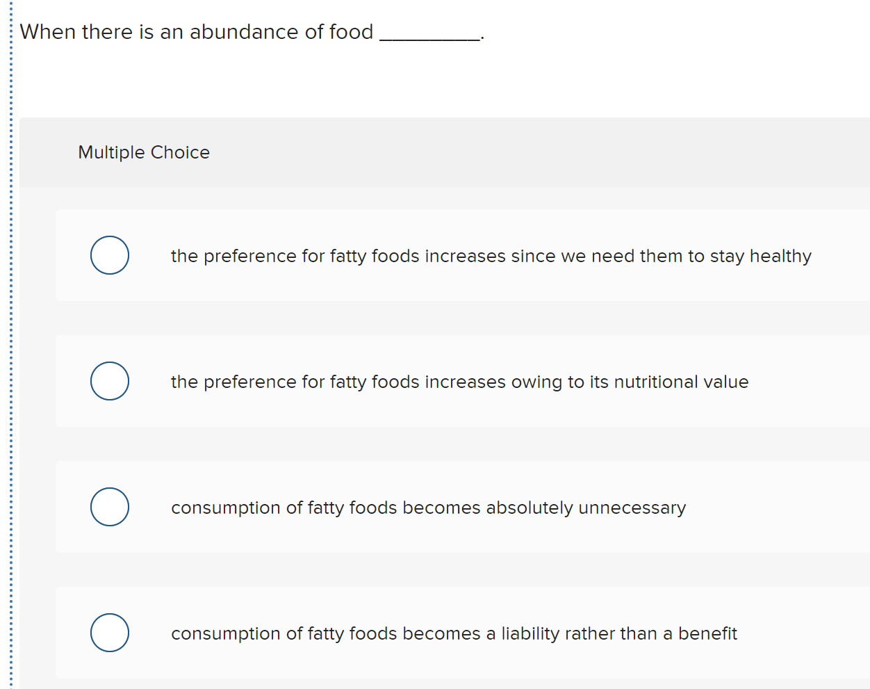 Solved When there is an abundance of food Multiple Choice | Chegg.com