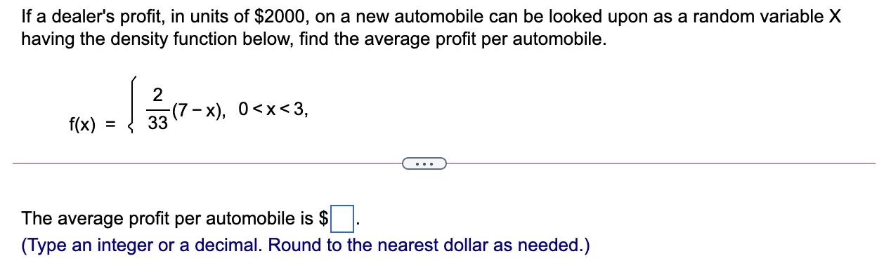 Solved If a dealer's profit, in units of $2000, on a new | Chegg.com