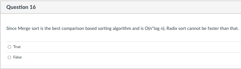 Solved Question 16 Since Merge sort is the best comparison | Chegg.com