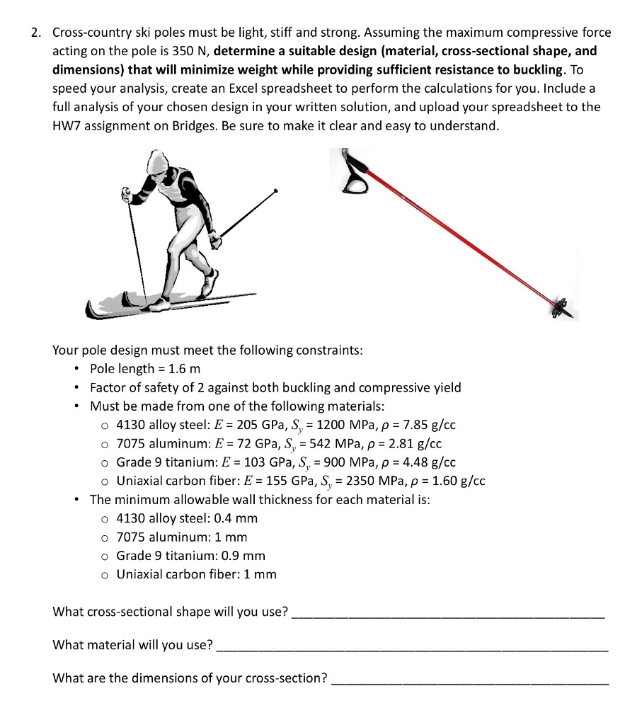 Cross-country ski poles must be light, stiff and | Chegg.com