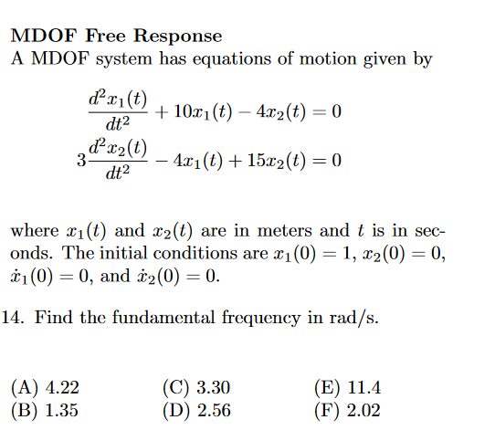 Solved MDOF Free Response A MDOF system has equations of | Chegg.com