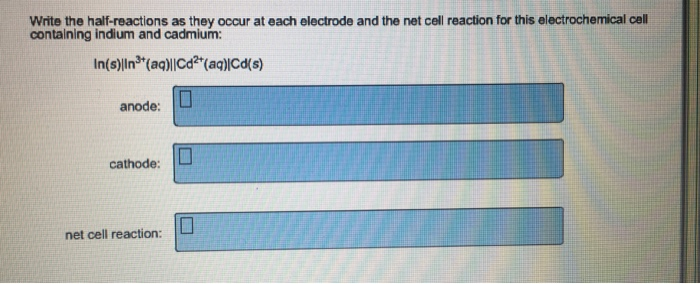 Solved Write the half-reactions as they occur at each | Chegg.com