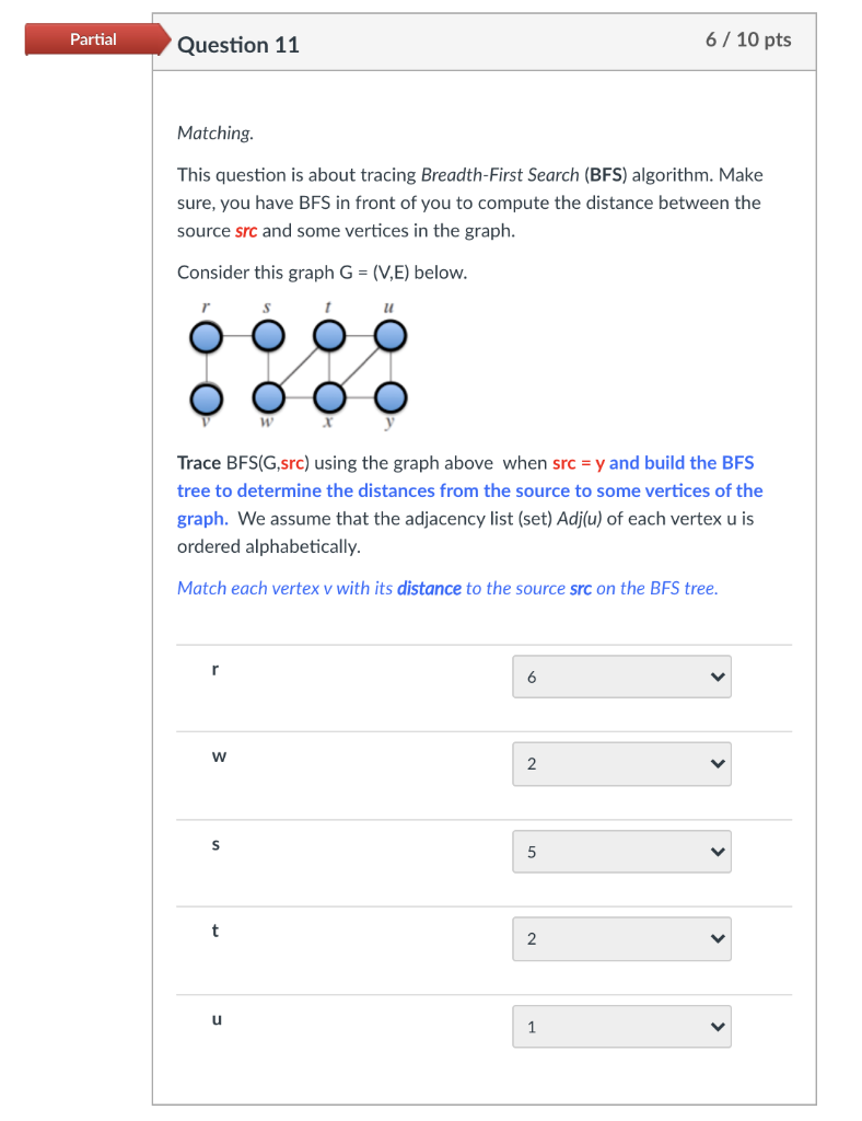 Solved Partial Question 11 6/ 10 pts Matching. This question | Chegg.com