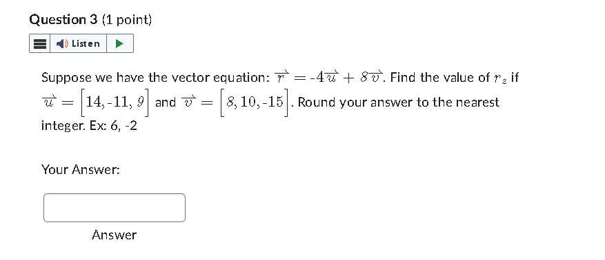 Solved Suppose we have the vector equation: r=−4u+8v. Find | Chegg.com