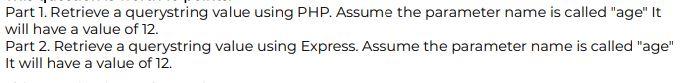Solved Part 1. Retrieve a querystring value using PHP. | Chegg.com