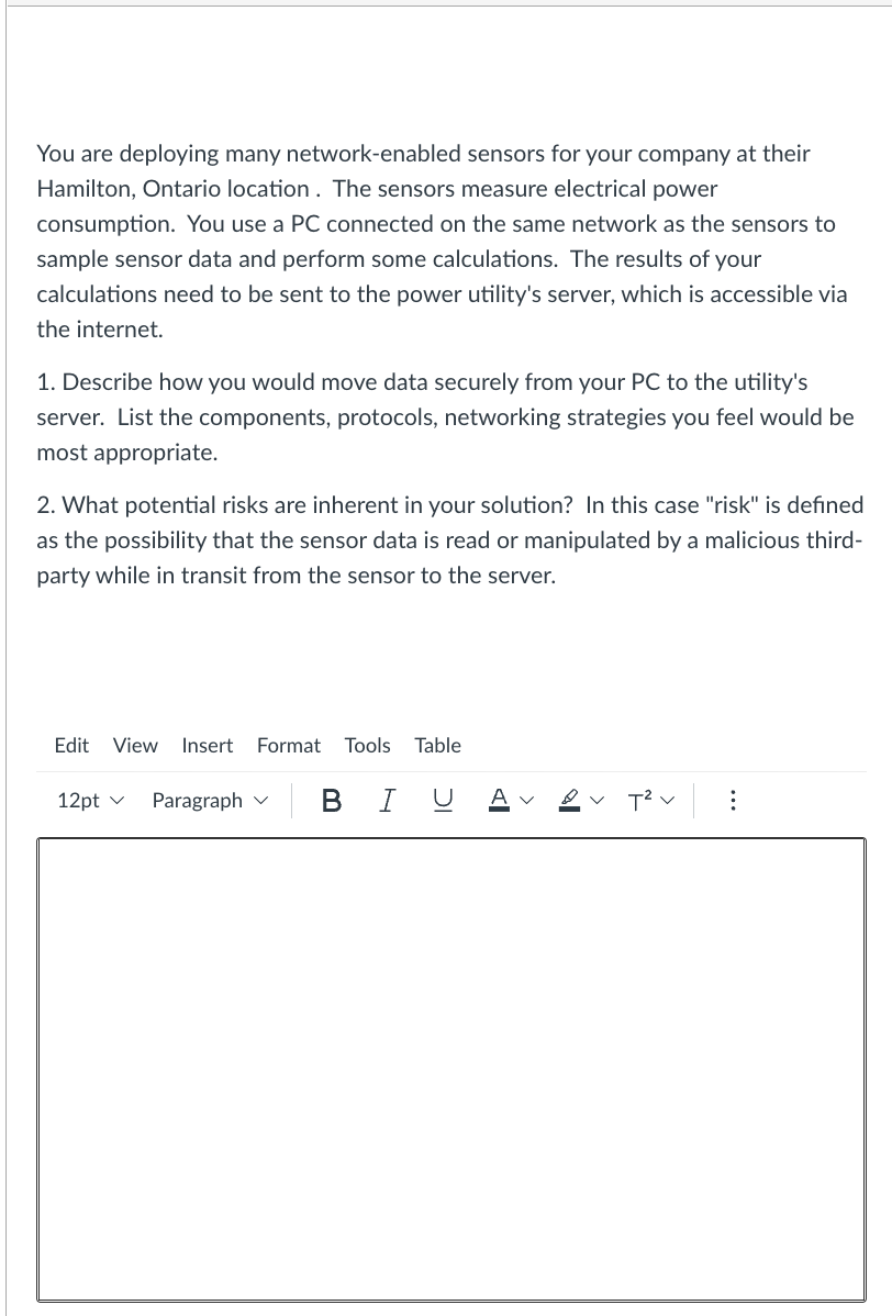 Solved You are deploying many network-enabled sensors for | Chegg.com