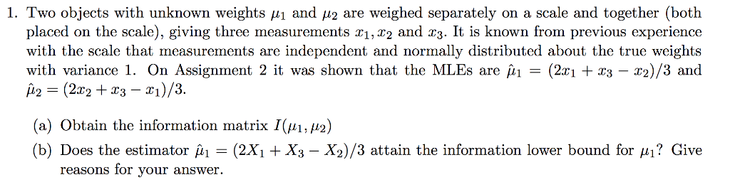 Solved 1. Two objects with unknown weights μ1 and μ2 are | Chegg.com