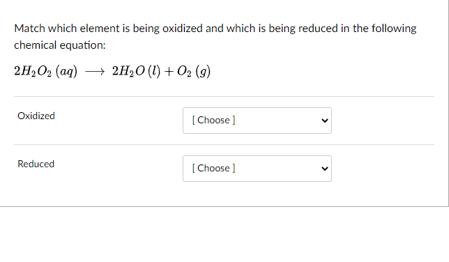 Solved Match which element is being oxidized and which is | Chegg.com
