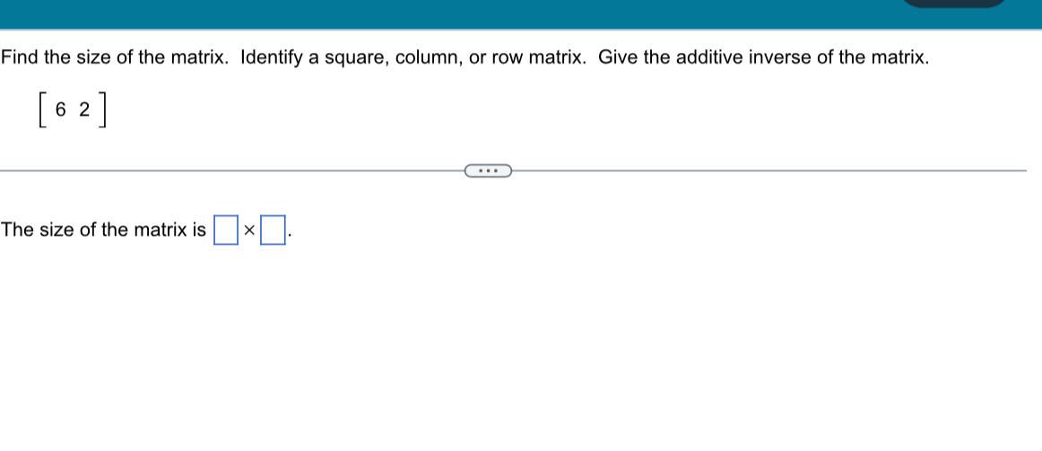 Solved Find the size of the matrix. Identify a square, | Chegg.com