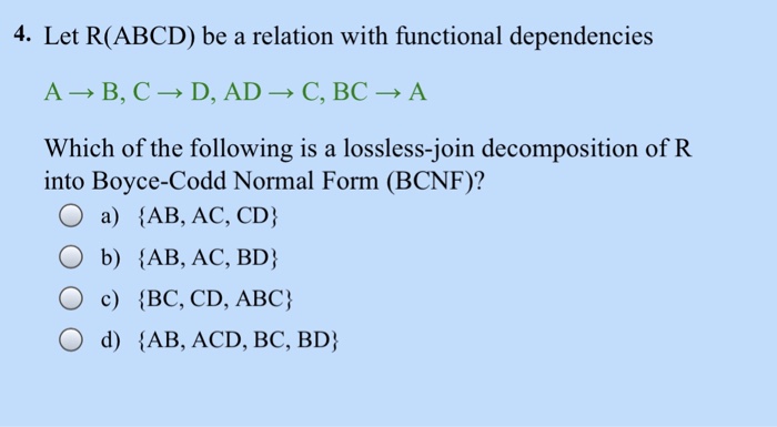 Solved 4. Let R(ABCD) be a relation with functional | Chegg.com
