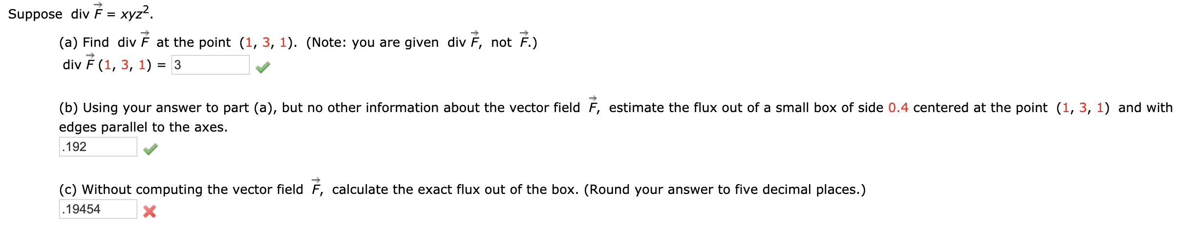 Solved Suppose div F = xyz? (a) Find div F at the point (1, | Chegg.com