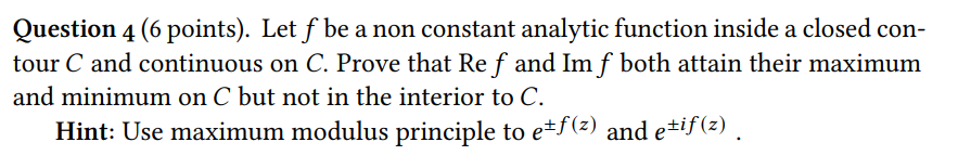Solved Question 4 ( 6 points). Let f be a non constant | Chegg.com