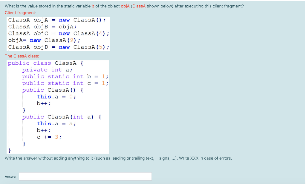 Solved What is the value stored in the static variable b of | Chegg.com
