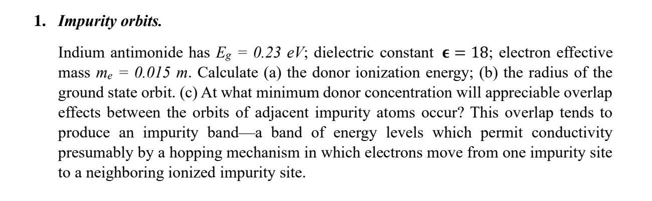 Solved Impurity orbits. Indium antimonide has Eg=0.23eV; | Chegg.com