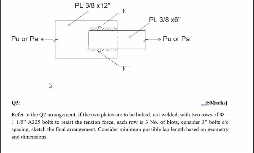 Solved PL 3/8 x12" PL 3/8 x6" Pu or Pa + Pu or Pa Q3: | Chegg.com