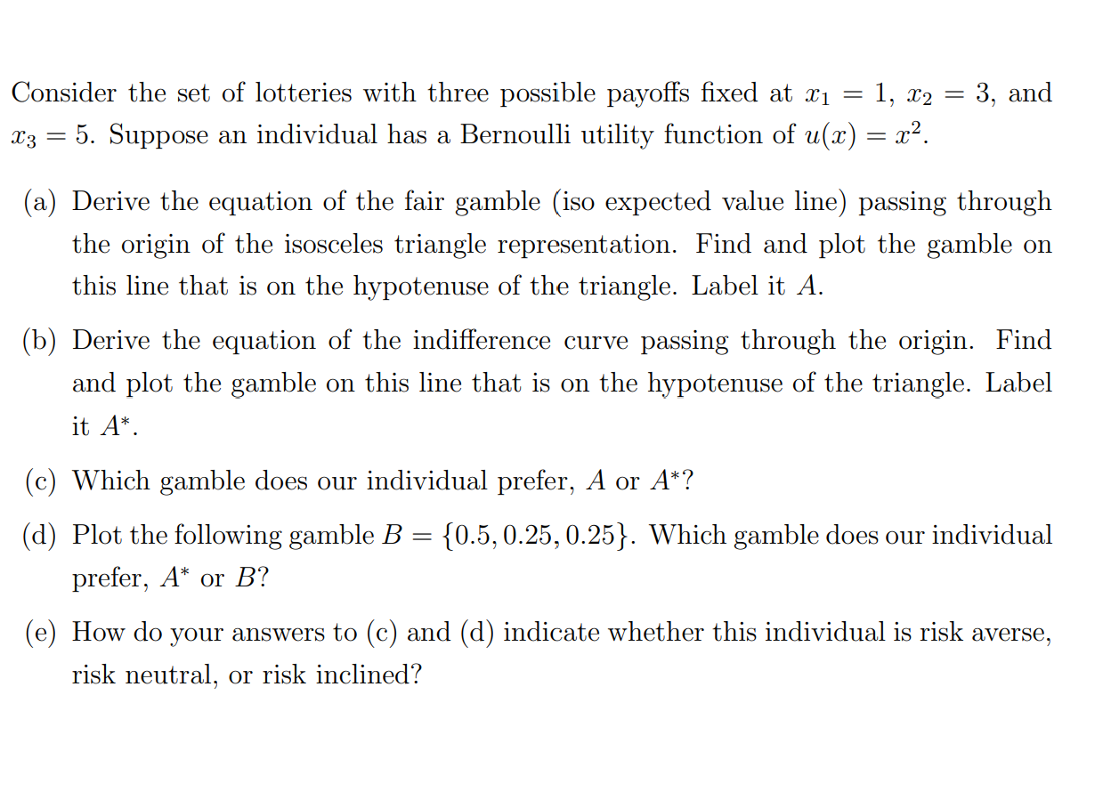 Consider the set of lotteries with three possible | Chegg.com