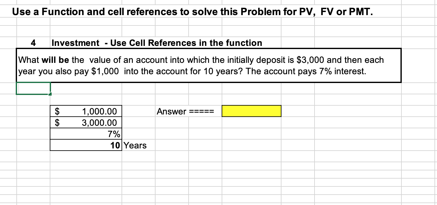 Solved Use a Function and cell references to solve this | Chegg.com