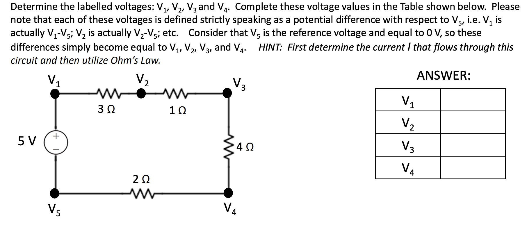 Solved Determine The Labelled Voltages V1 V2 V3 And V4