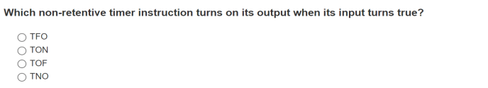Solved which non-retentive timer instruction turns on its | Chegg.com