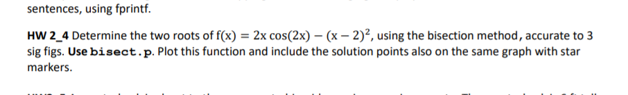 Solved sentences, using fprintf. HW 2_4 Determine the two | Chegg.com
