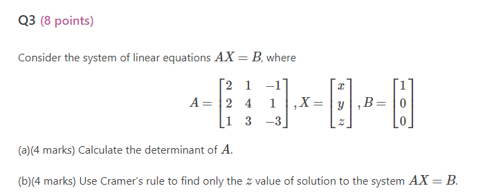 Solved Consider the system of linear equations AX=B, where | Chegg.com