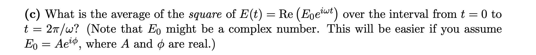 Solved = We add two oscillating functions that we write as | Chegg.com