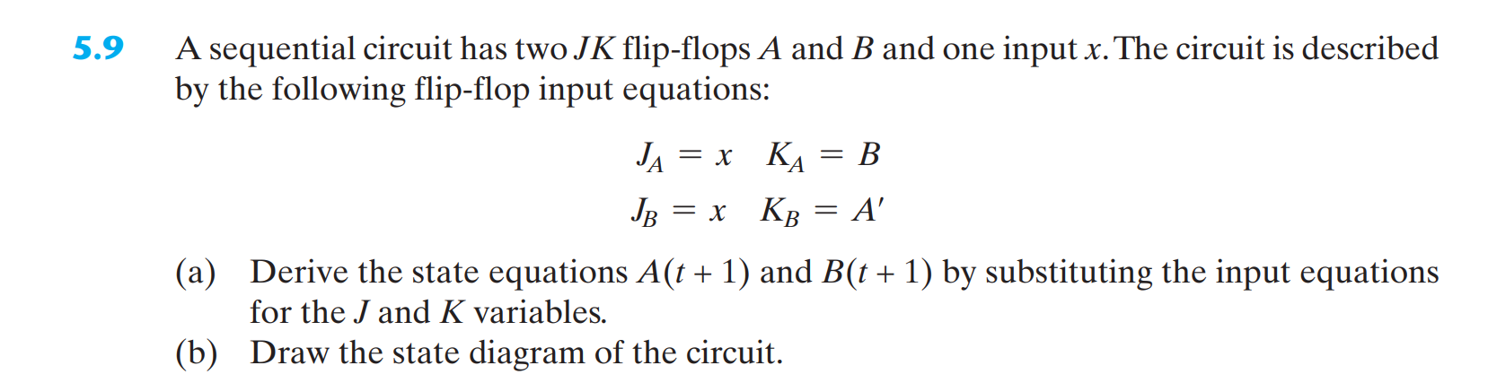 Solved Plase show all steps... :5.9 ﻿A sequential circuit | Chegg.com