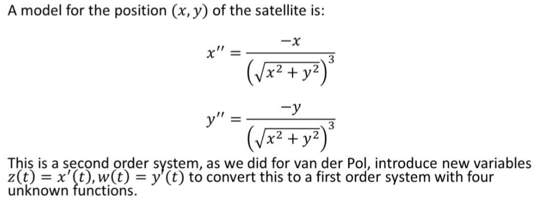 Solved I want to model a satellite's orbit in MATLAB with | Chegg.com