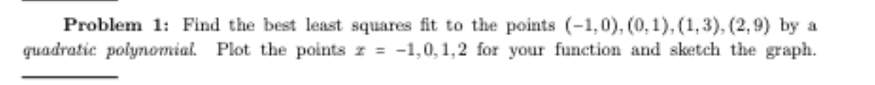 Solved Problem 1: Find the best least squares fit to the | Chegg.com