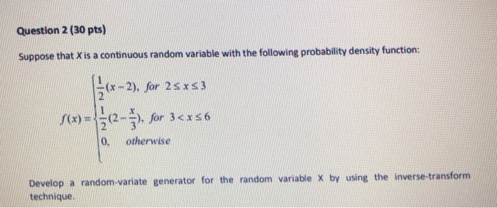 Solved Question 2 (30 pts) Suppose that Xis a continuous | Chegg.com Solved Question 2 (30 pts) Suppose that Xis a continuous | Chegg.com