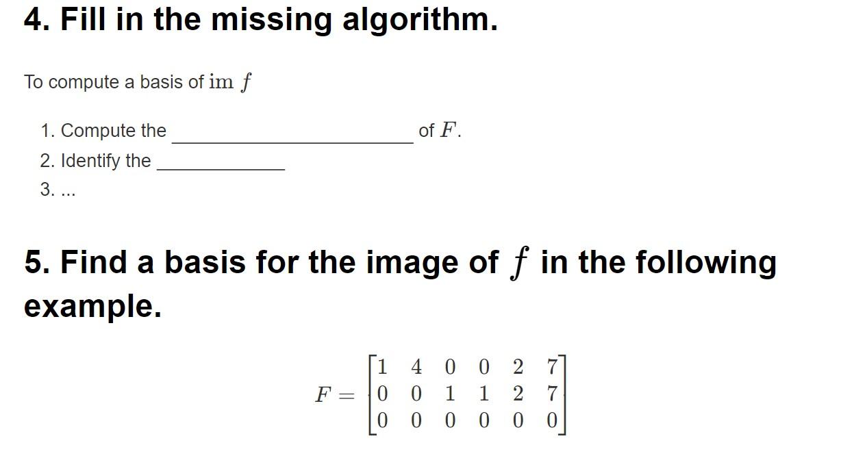 Solved 4. Fill in the missing algorithm. To compute a basis | Chegg.com