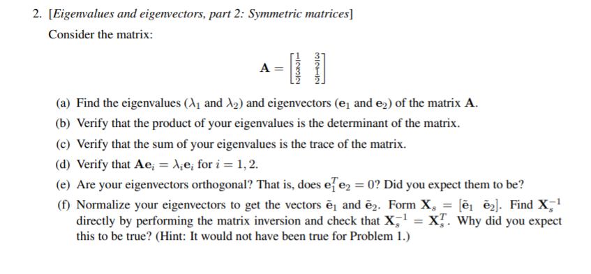 Solved 2. [Eigenvalues and eigenvectors, part 2: Symmetric | Chegg.com
