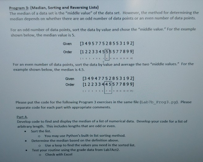 Solved Program 3: (Median, Sorting and Reversing Lists) The | Chegg.com Solved Program 3: (Median, Sorting and Reversing Lists) The | Chegg.com