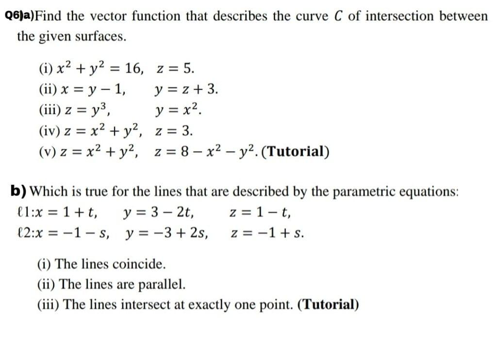Solved Q6)a)Find the vector function that describes the | Chegg.com
