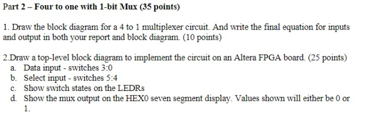 Solved 1.Draw the block diagram for a 4 to 1 multiplexer | Chegg.com