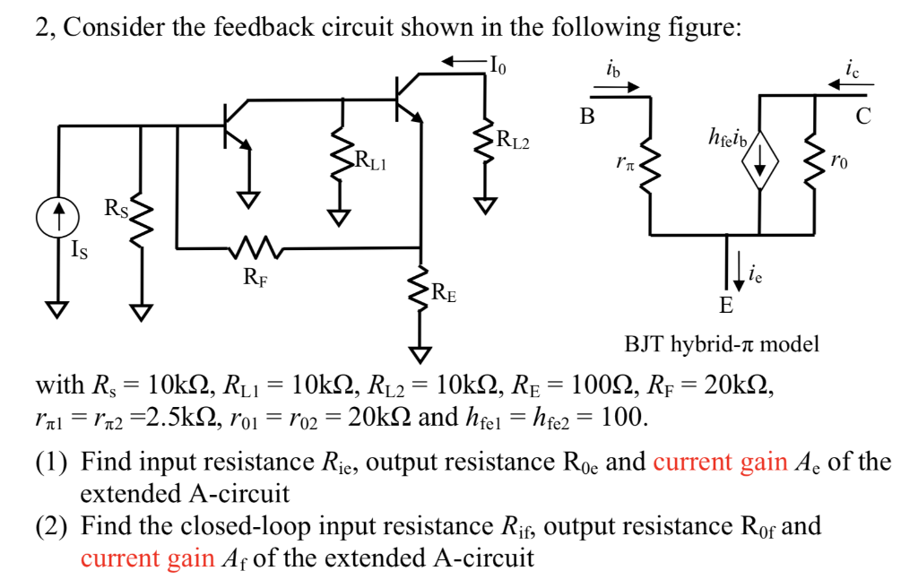 Solved 2, Consider the feedback circuit shown in the | Chegg.com