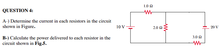 Solved A-) Determine the current in each resistors in the | Chegg.com