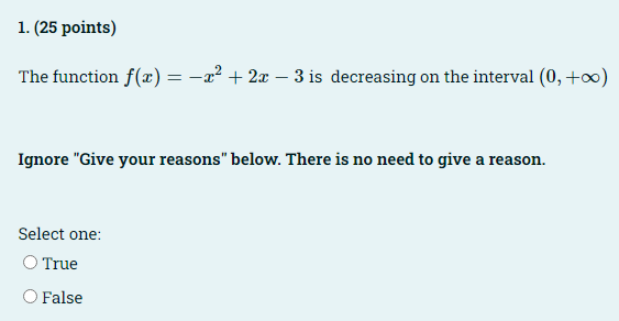 Solved The function f(x)=−x2+2x−3 is decreasing on the | Chegg.com