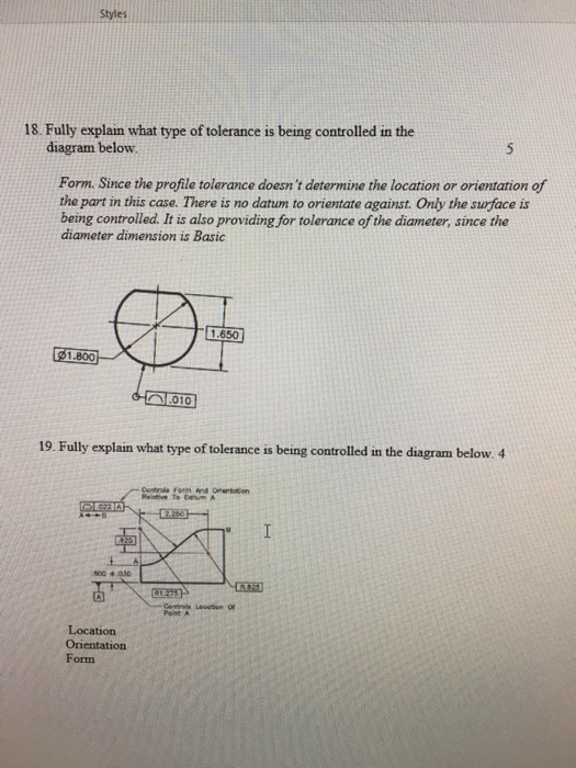 Solved Styles 18. Fully explain what type of tolerance is | Chegg.com